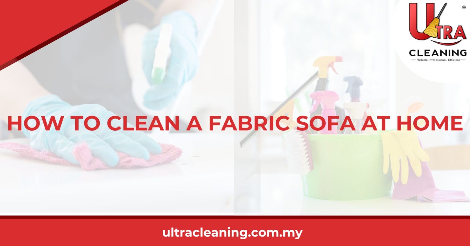How to Clean a Fabric Sofa at Home | Ultra Cleaning