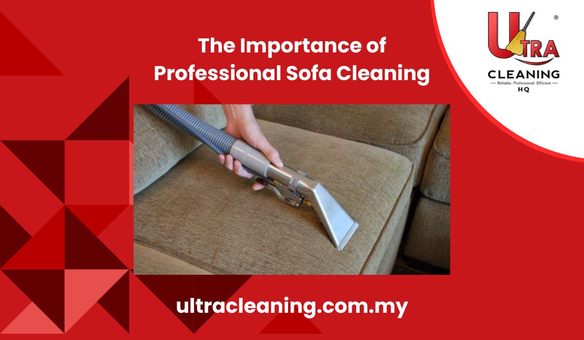 Understanding Professional Sofa Cleaning Techniques | Ultra Cleaning
